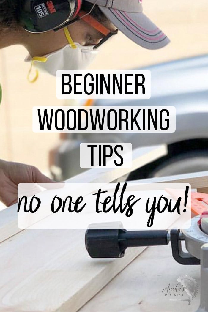 10 Simple Beginner Woodworking Tips Nobody Tells You - Anika's DIY Life