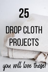 25 Amazing Drop Cloth Project Ideas - Anika's DIY Life