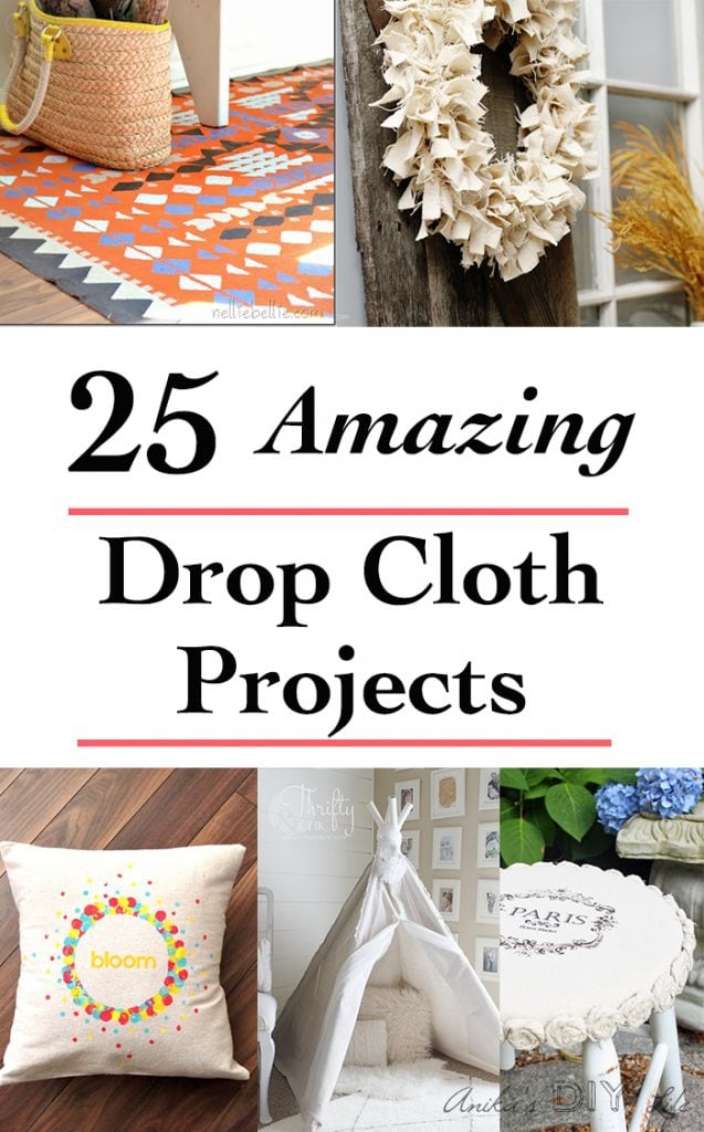 25 Amazing Drop Cloth Project Ideas - Anika's DIY Life