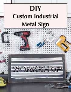 DIY Custom Industrial Sign - Using Corrugated Metal - Anika's DIY Life