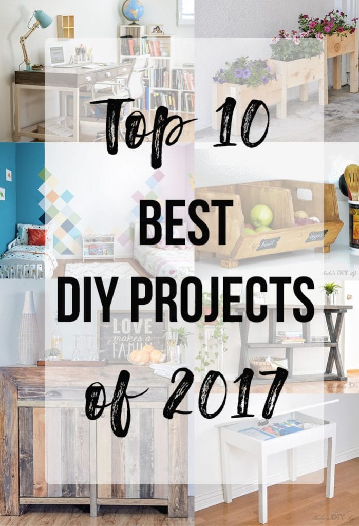 Best DIY Projects Of 2017- Your Top 10 Favorites! - Anika's DIY Life