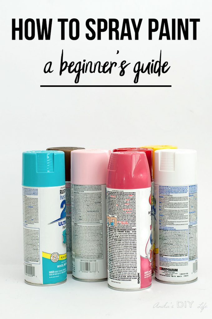 Spray Paint Tips And Tricks For A Professional Finish - Anika's DIY Life