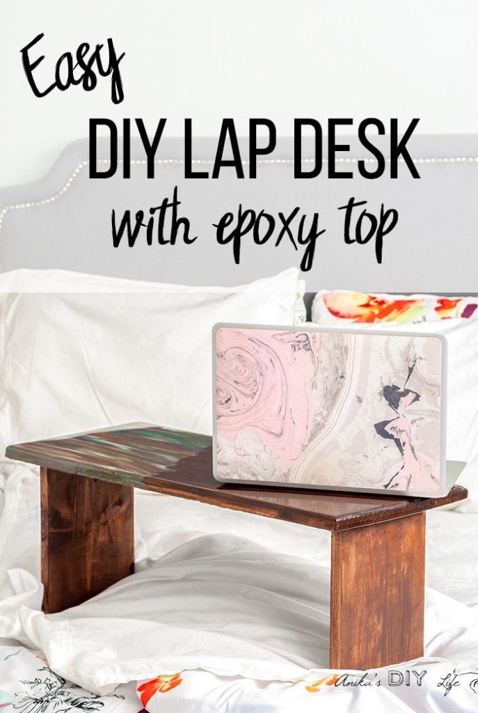 DIY Lap Desk With Epoxy Resin Top - Anika's DIY Life