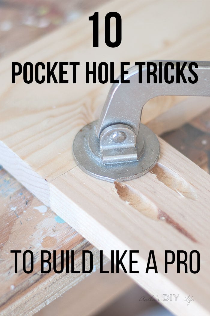 10 Pocket Hole Tips And Tricks To Build Like A Pro - Anika's DIY Life 10 Pocket Hole Tips And Tricks To Build Like A Pro - Anika's DIY Life
