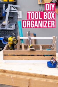 Easy Easy DIY Tool Box Organizer Using Wood - With PLANS - Anika's DIY Life