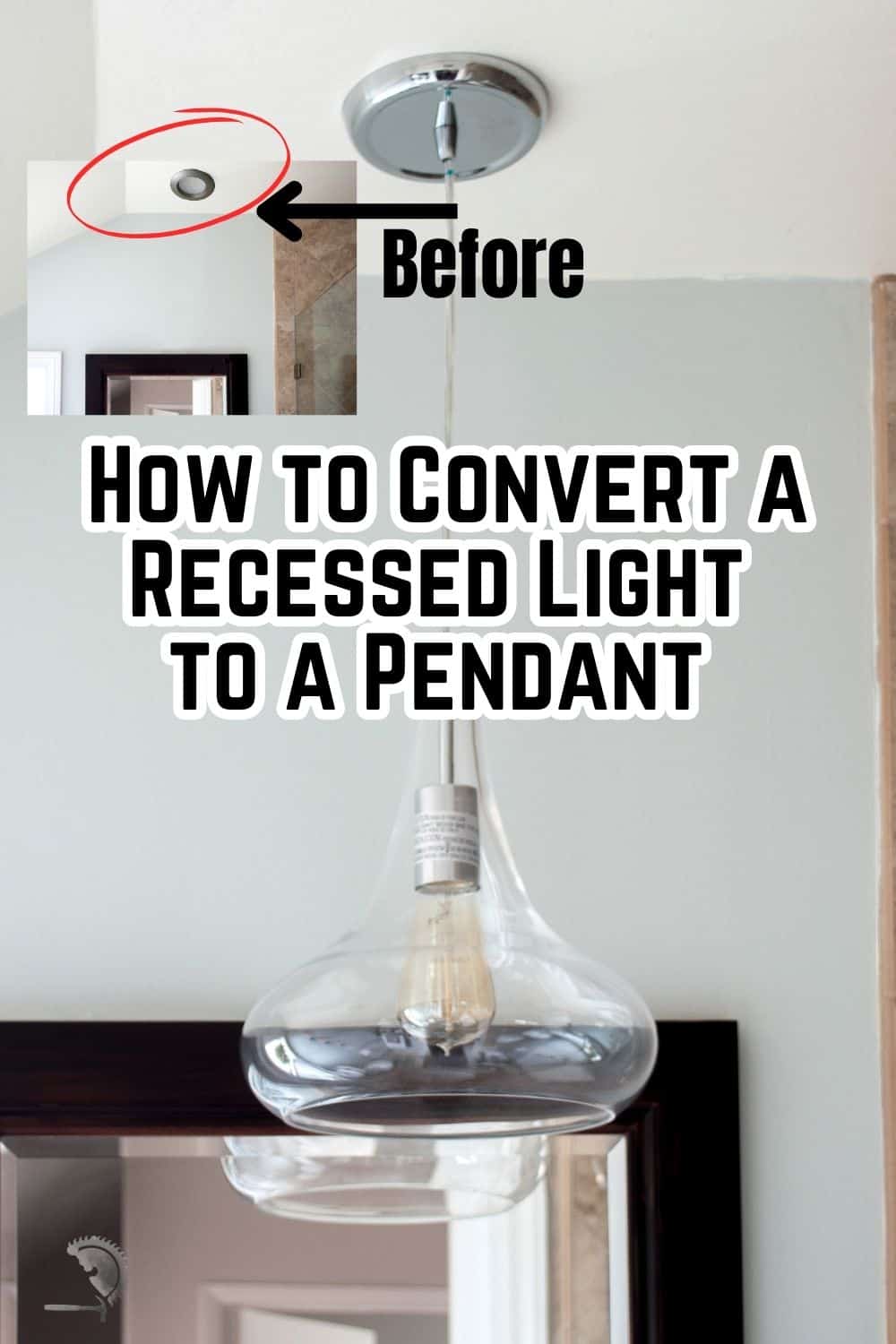 How To Convert Recessed Light To Pendant: A Step-by-Step Guide - Full ...