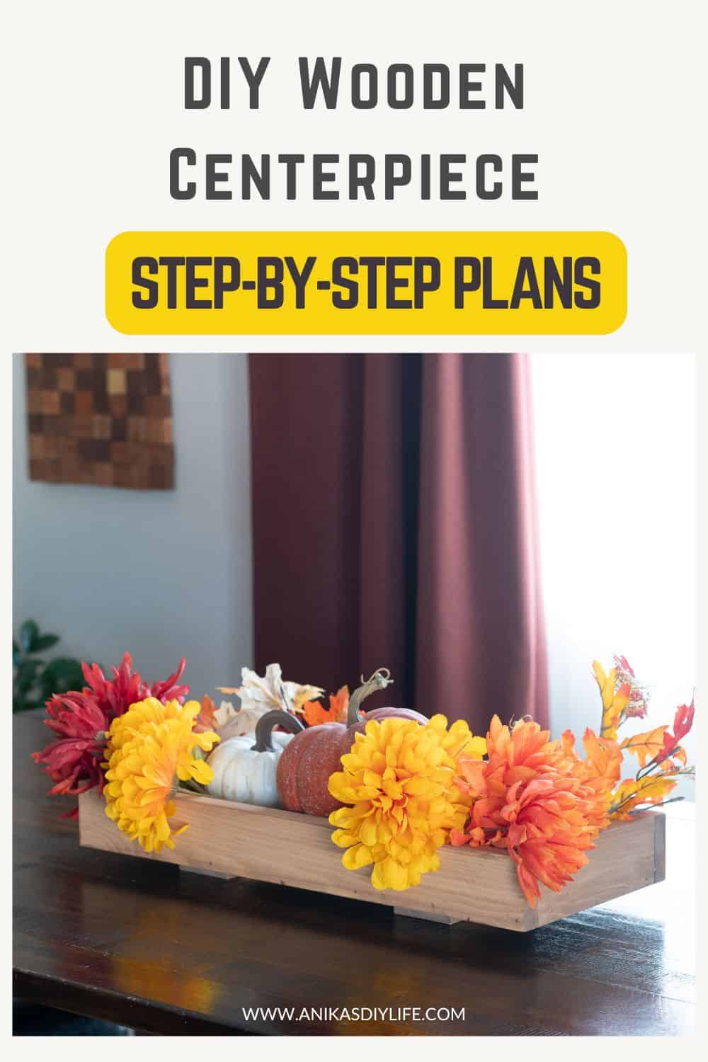 How To Make An Easy DIY Wood Centerpiece - Anika's DIY Life